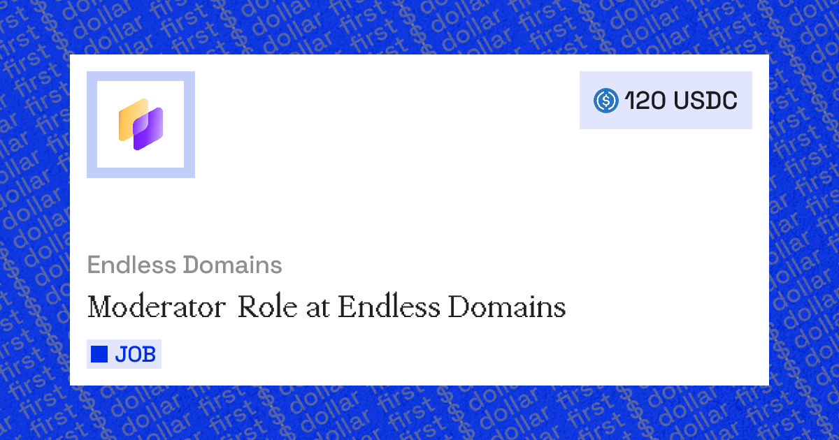Moderator Role at Endless Domains | First Dollar